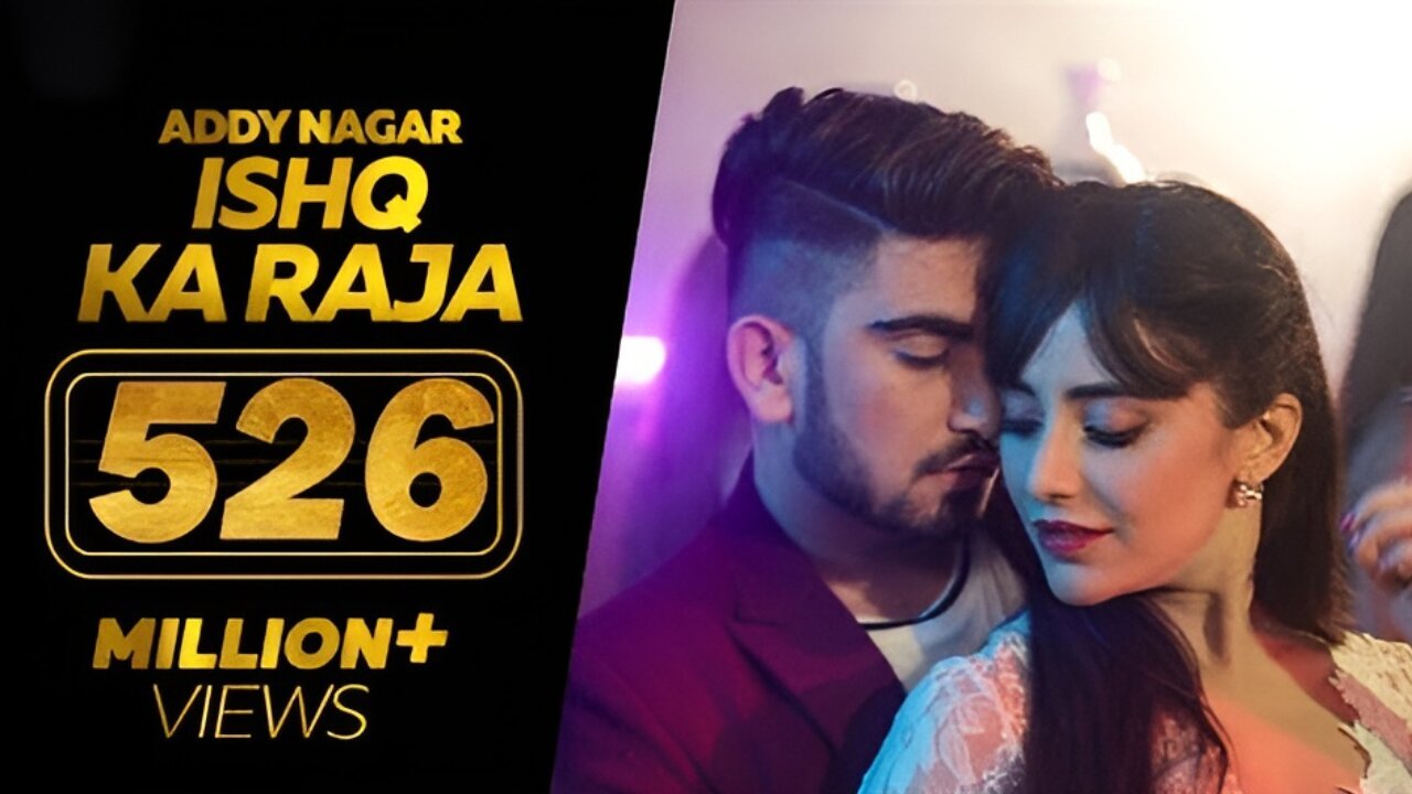 Ishq Ka Raja - Addy Nagar (Official Video)- Hamsar Hayat - New Hindi Songs