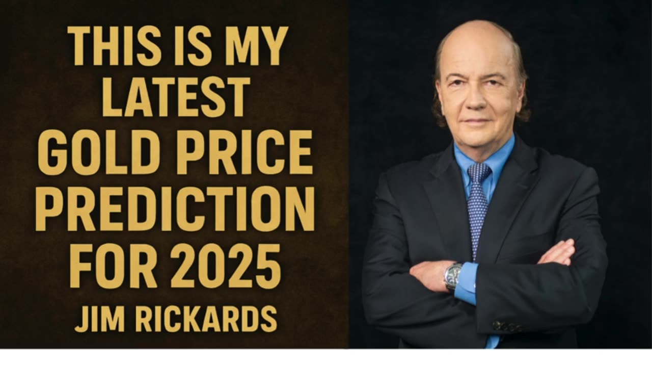 🟡 Jim Rickards Reveals His LATEST Gold Price Prediction for 2025! 📈