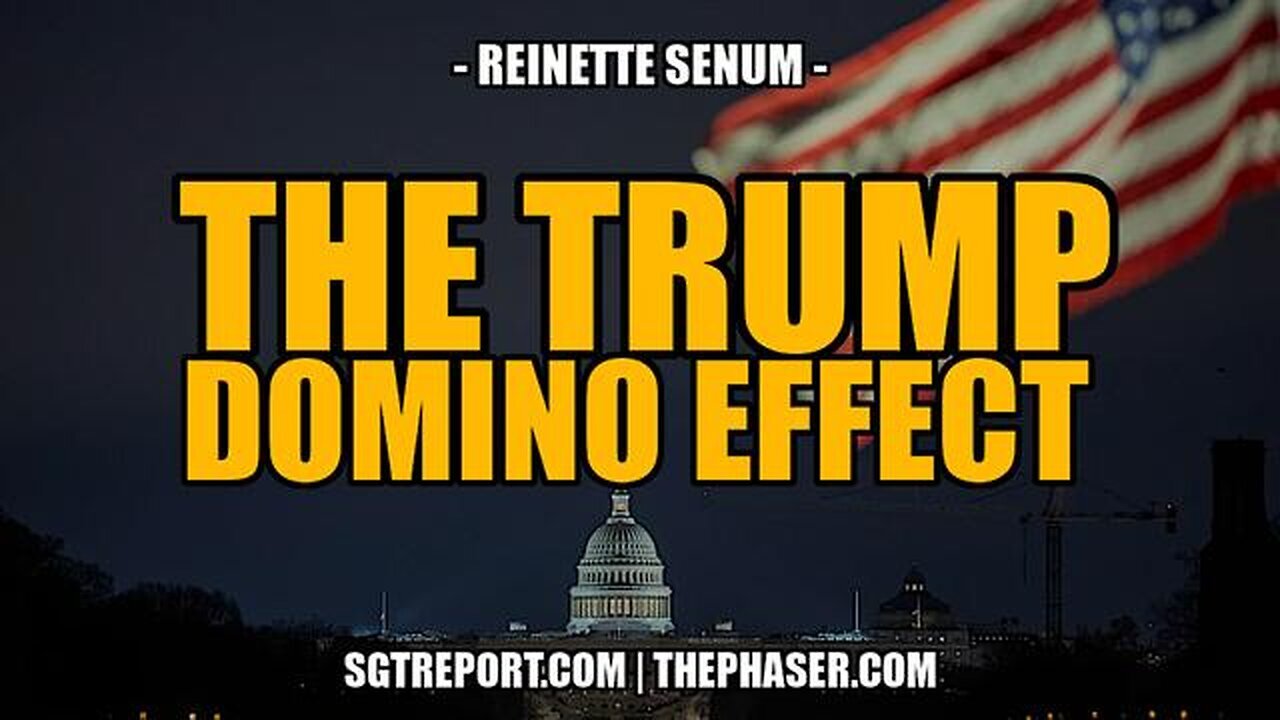 "Reinette Senum Explores the Trump Domino Effect"