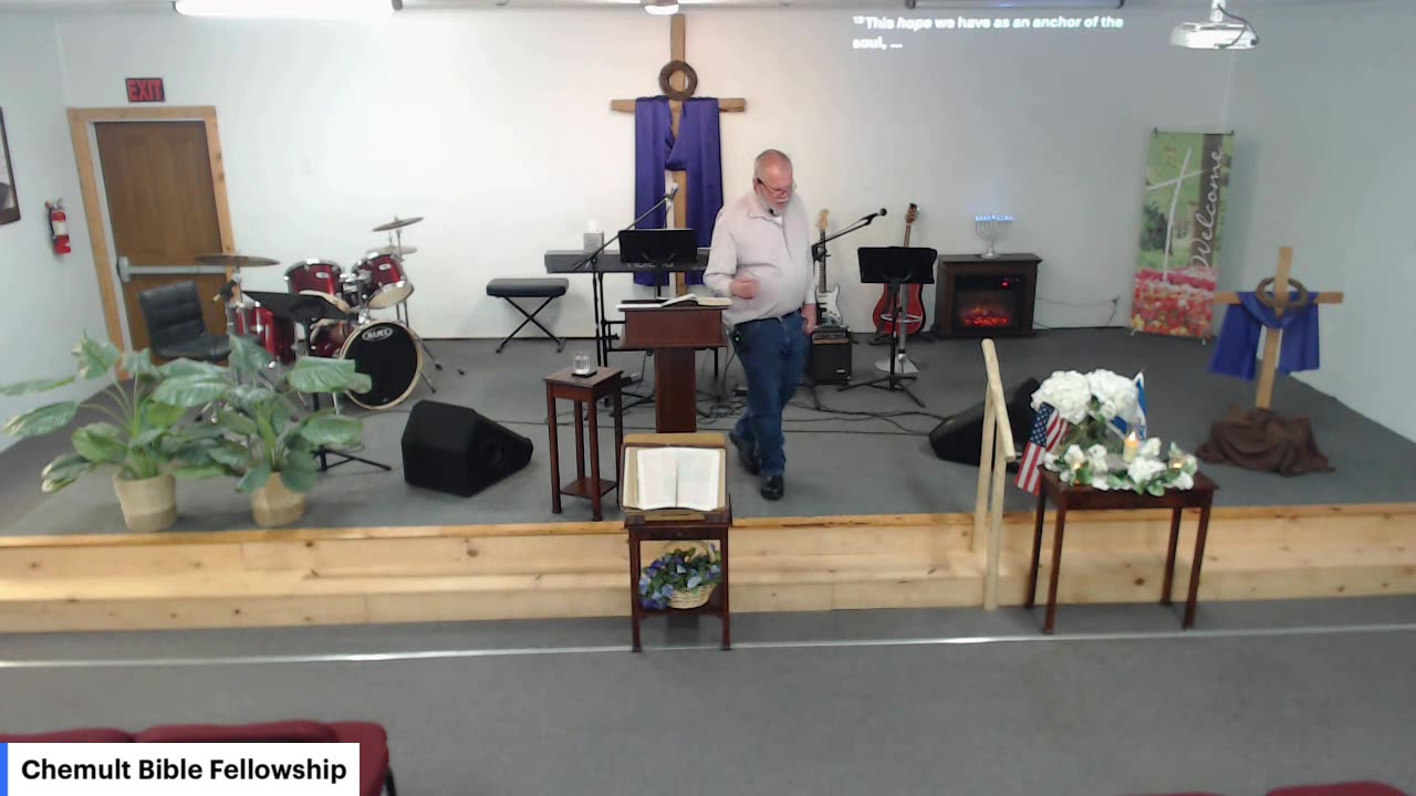 Chemult Bible Fellowship, Sunday, March 23, 2025. (Hebrews 6:13-20)