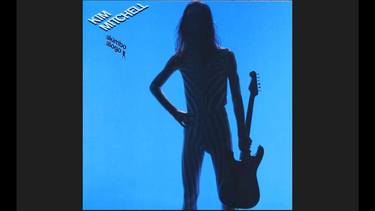 Kim Mitchell - Akimbo Alogo (1984) [Full Album]