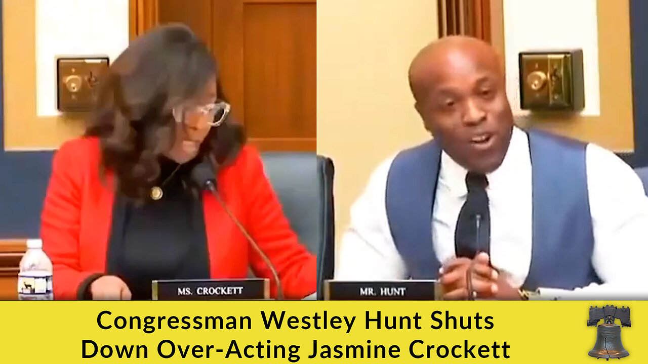 Congressman Westley Hunt Shuts Down Over-Acting Jasmine Crockett