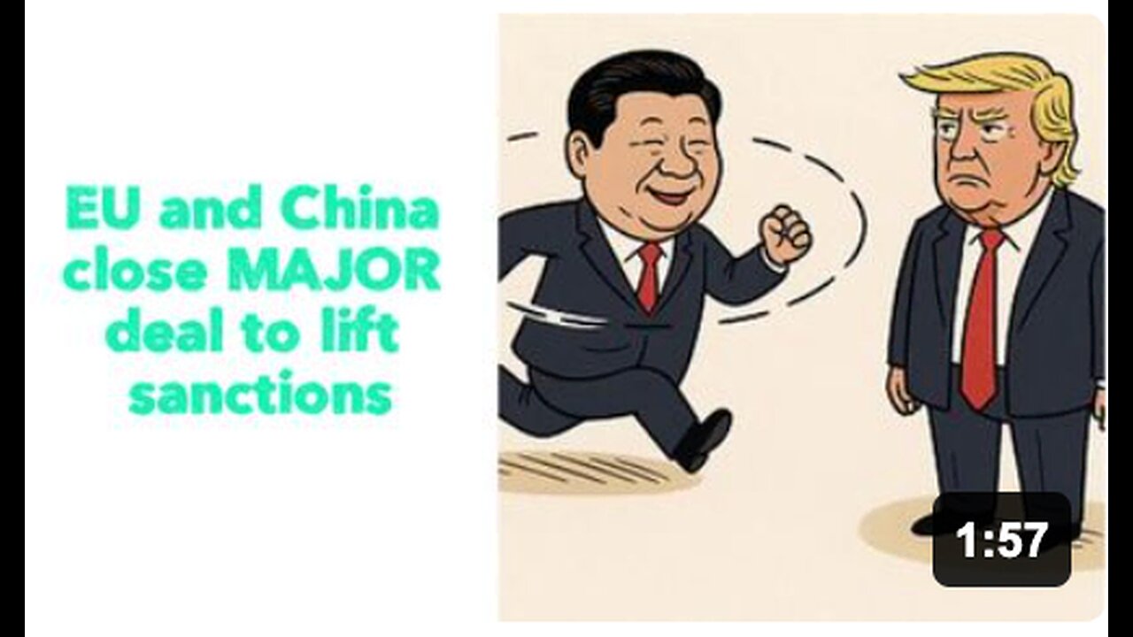 EU and China close MAJOR deal to lift sanctions