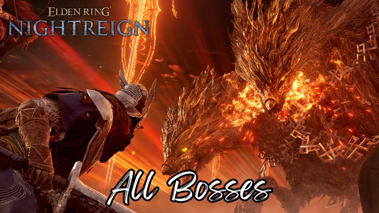 ELDEN RING NIGHTREIGN - All (Main) Boss Fights