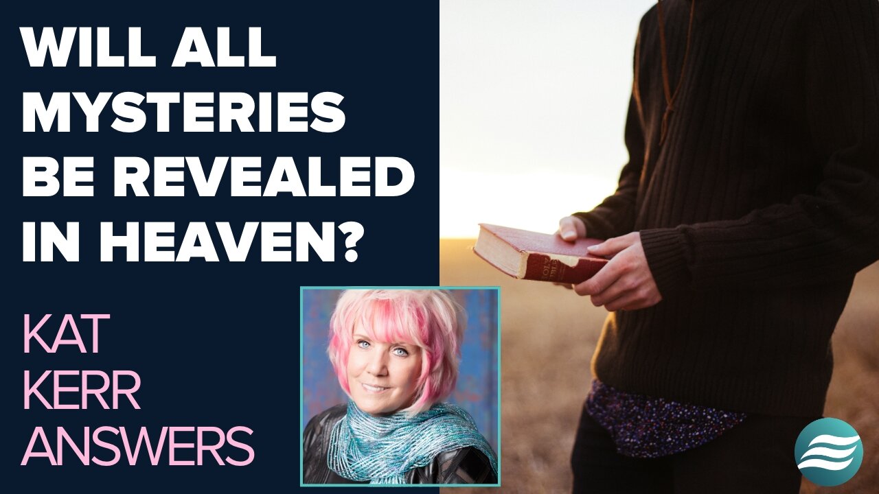 Kat Kerr: Will All Mysteries Be Revealed In Heaven? | March 19 2025