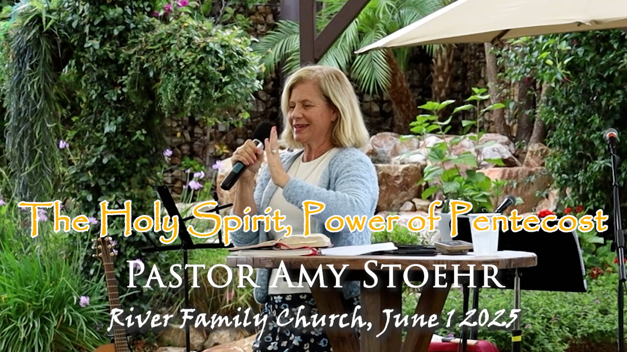 Pastor Amy Stoehr, June 1, 2025 "The Holy Spirit; Power of Pentecost"