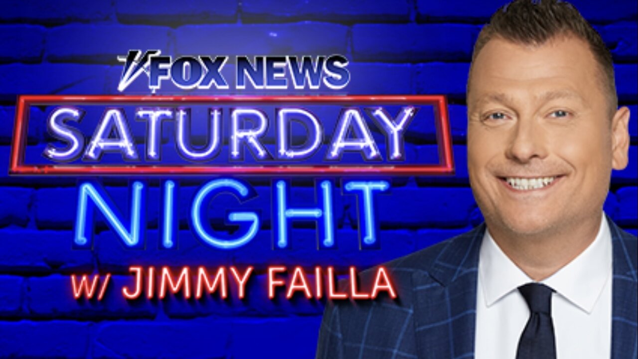 FOX NEWS SATURDAY NIGHT with Jimmy Failla (Full Episode) May 3, 2025