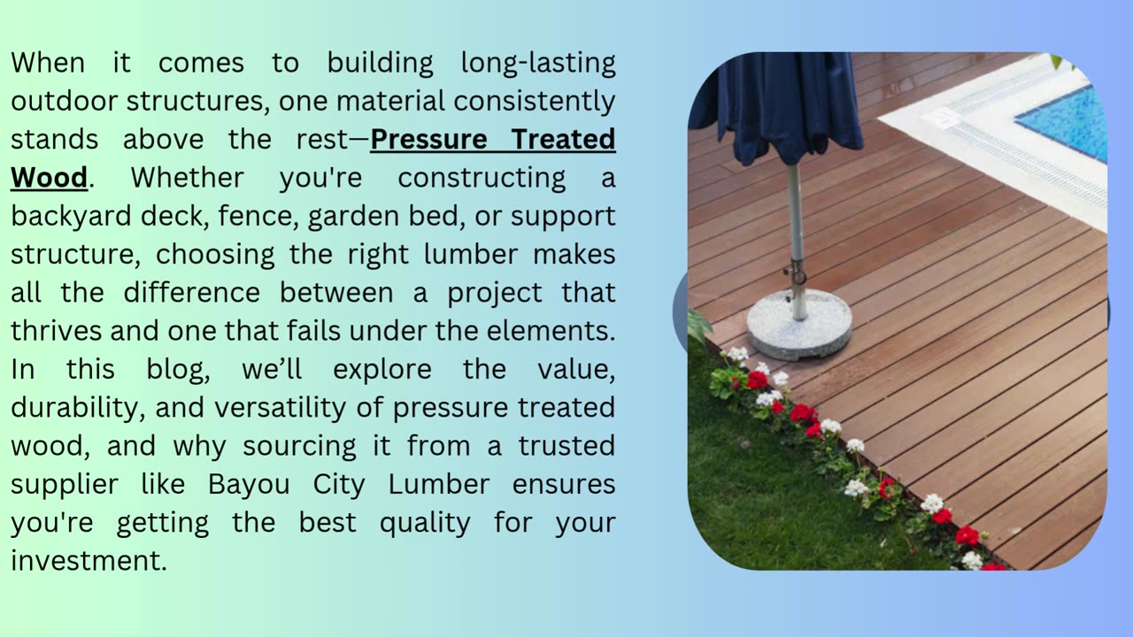 Why Pressure Treated Wood is the Backbone of Outdoor Construction