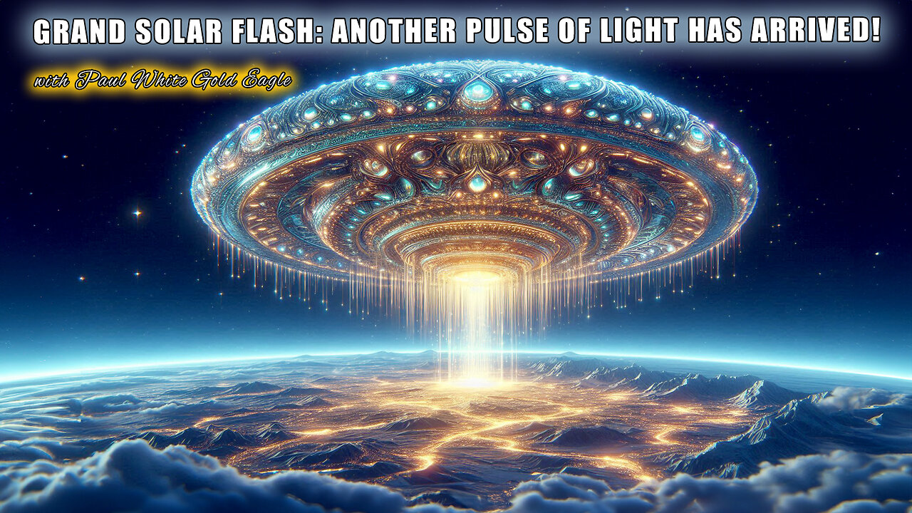 🌟 Grand Solar Flash - CRYSTALLINE PULSE OF LIGHT: Anchoring the Solar ...