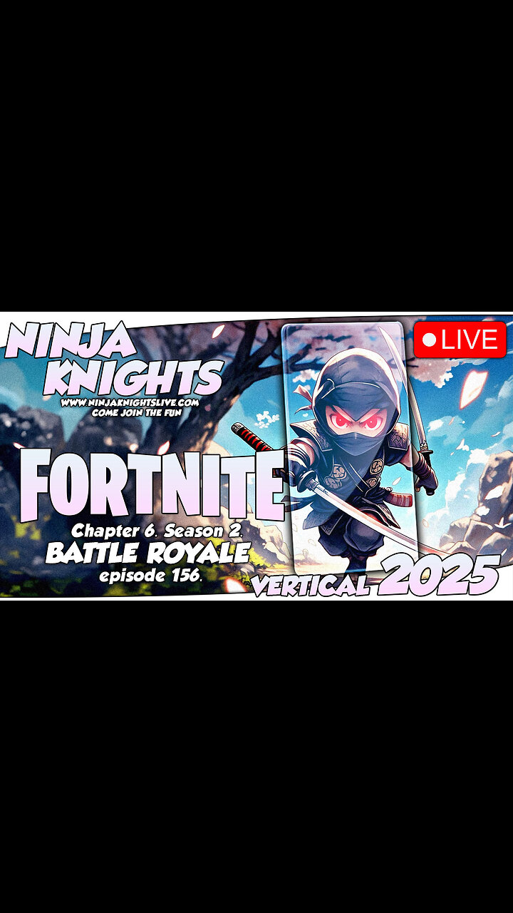 Fortnite Episode 156. #NinjaKnightsLive2025 #gaming #gamingcommunity # ...