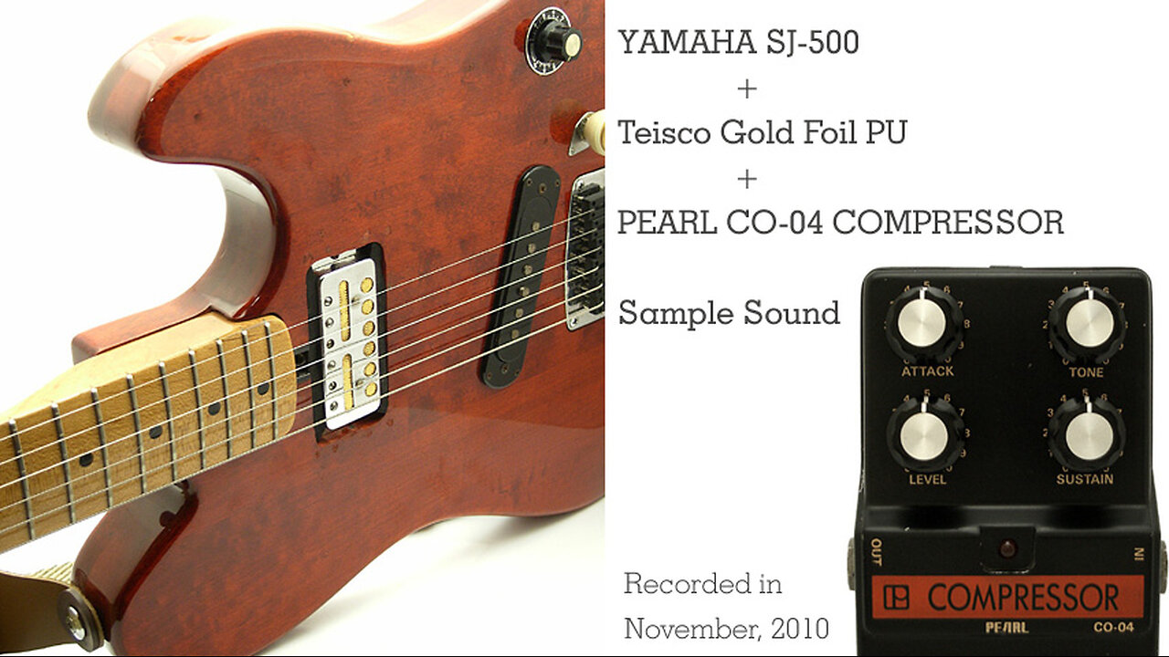 YAMAHA SJ-500 + Teisco Gold Foil PU + PEARL CO-04 COMPRESSOR Sample Sound