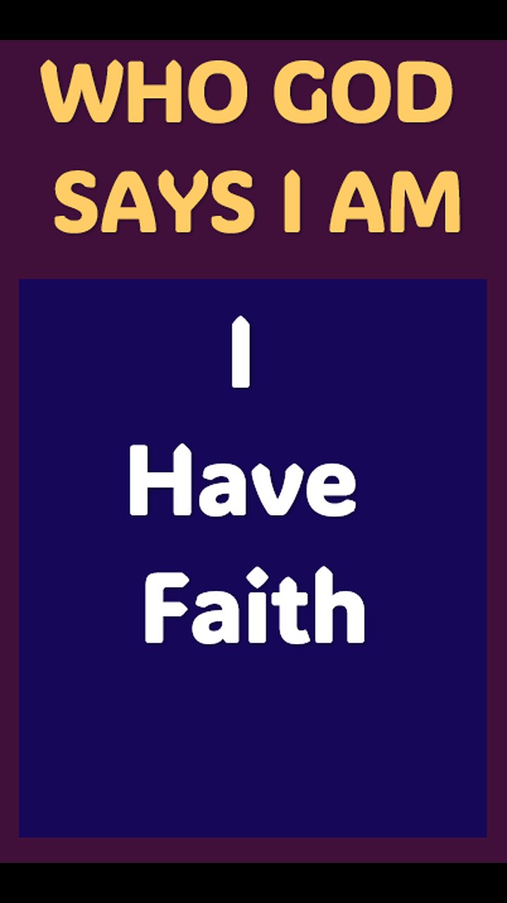 I HAVE FAITH #wordofgod #faith #Jesus #wisdom #God