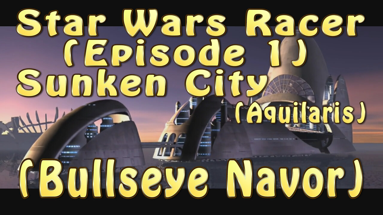 Star Wars Racer (Episode 1) Sunken City (Bullseye Navor)