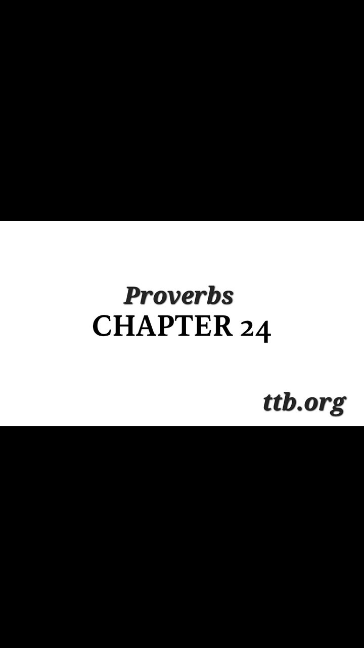 Proverbs Chapter 24 (Bible Study)