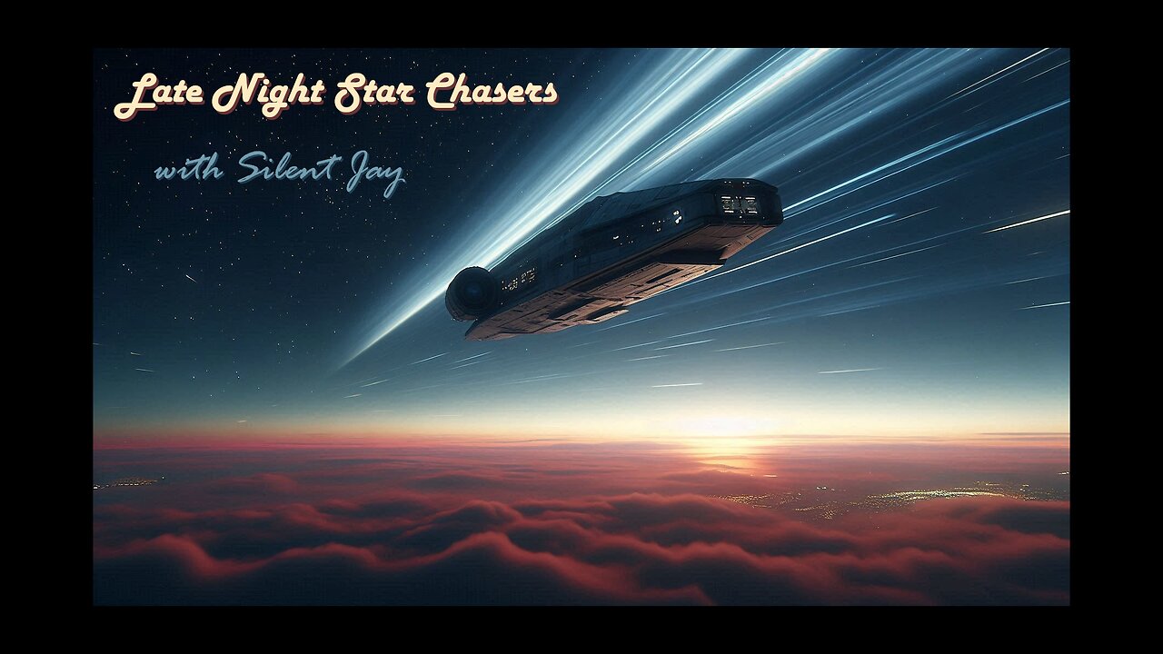 Late Night Star Chasers - Episode Seven