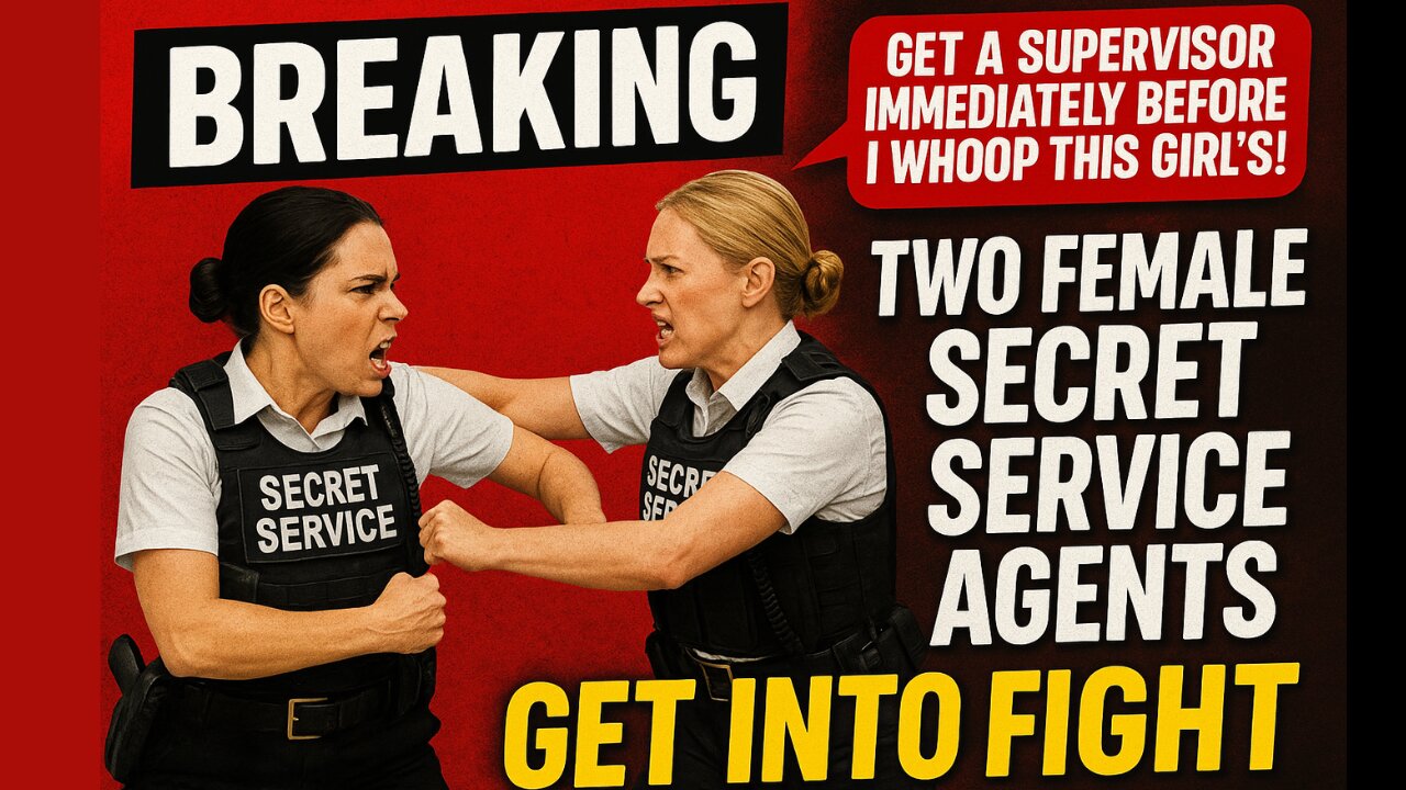 BREAKING: I’ll Whoop This Girl’s A**! – Secret Service Brawl Caught on Tape