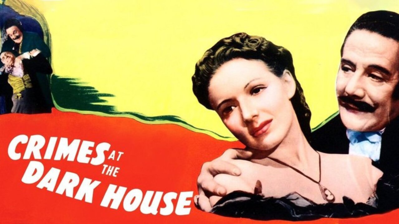 Crimes At The Dark House - Staring Tod Slaughter, Sylvia Marriott ...
