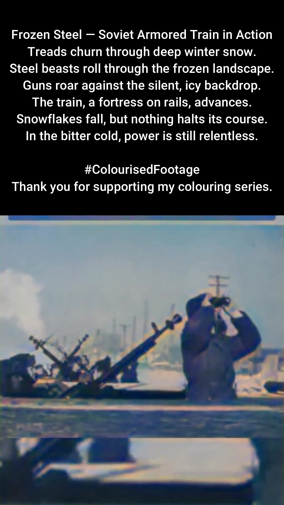 Frozen Steel Soviet Armored Train in Action Winter 1942 #ColourisedHistory