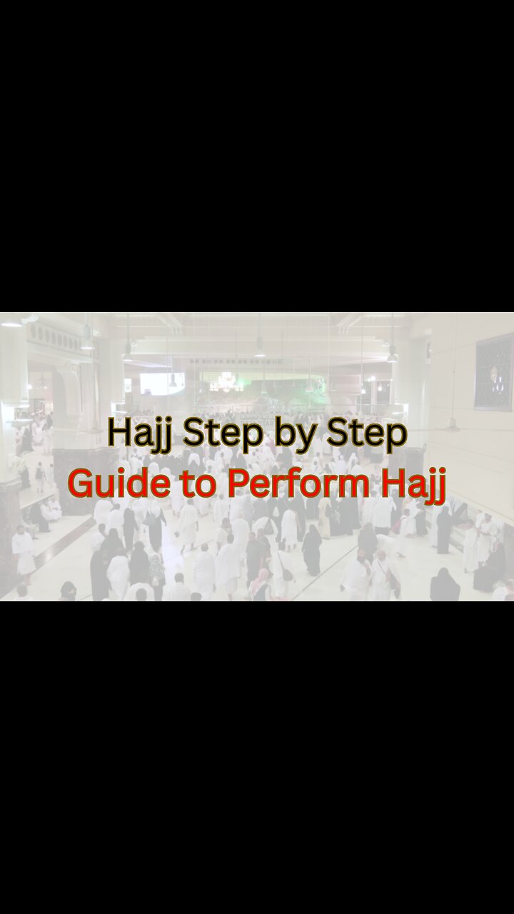 Hajj Step by Step Guide to Perform Hajj | Step-by-Step Hajj Guide 2025 🕋 | Perform Hajj