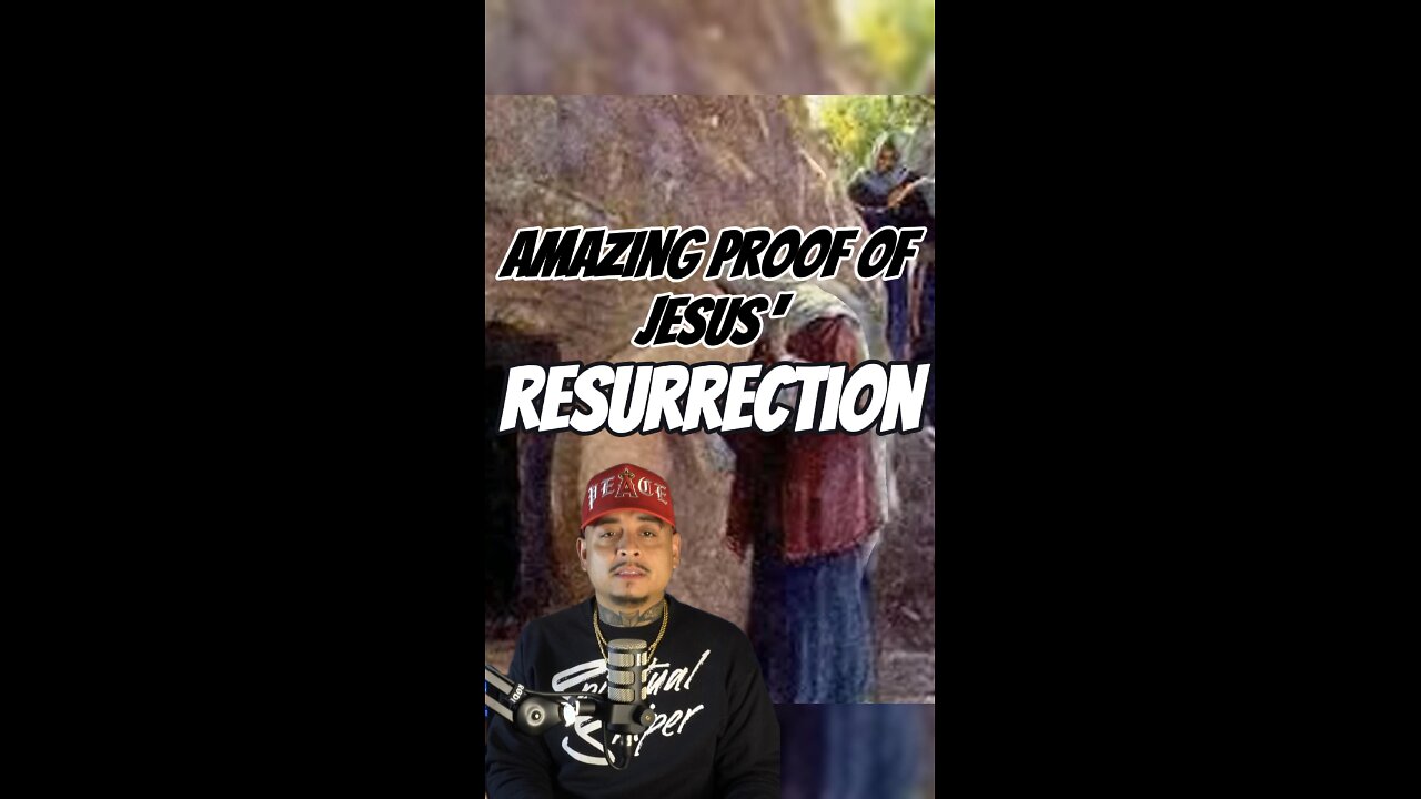 Proof of Jesus’ Resurrection