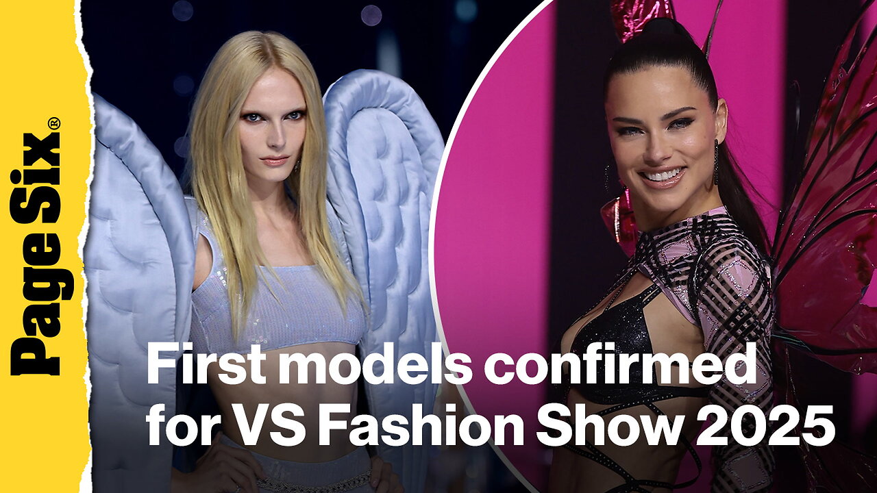 The first models confirmed for the Victoria's Secret Fashion Show 2025