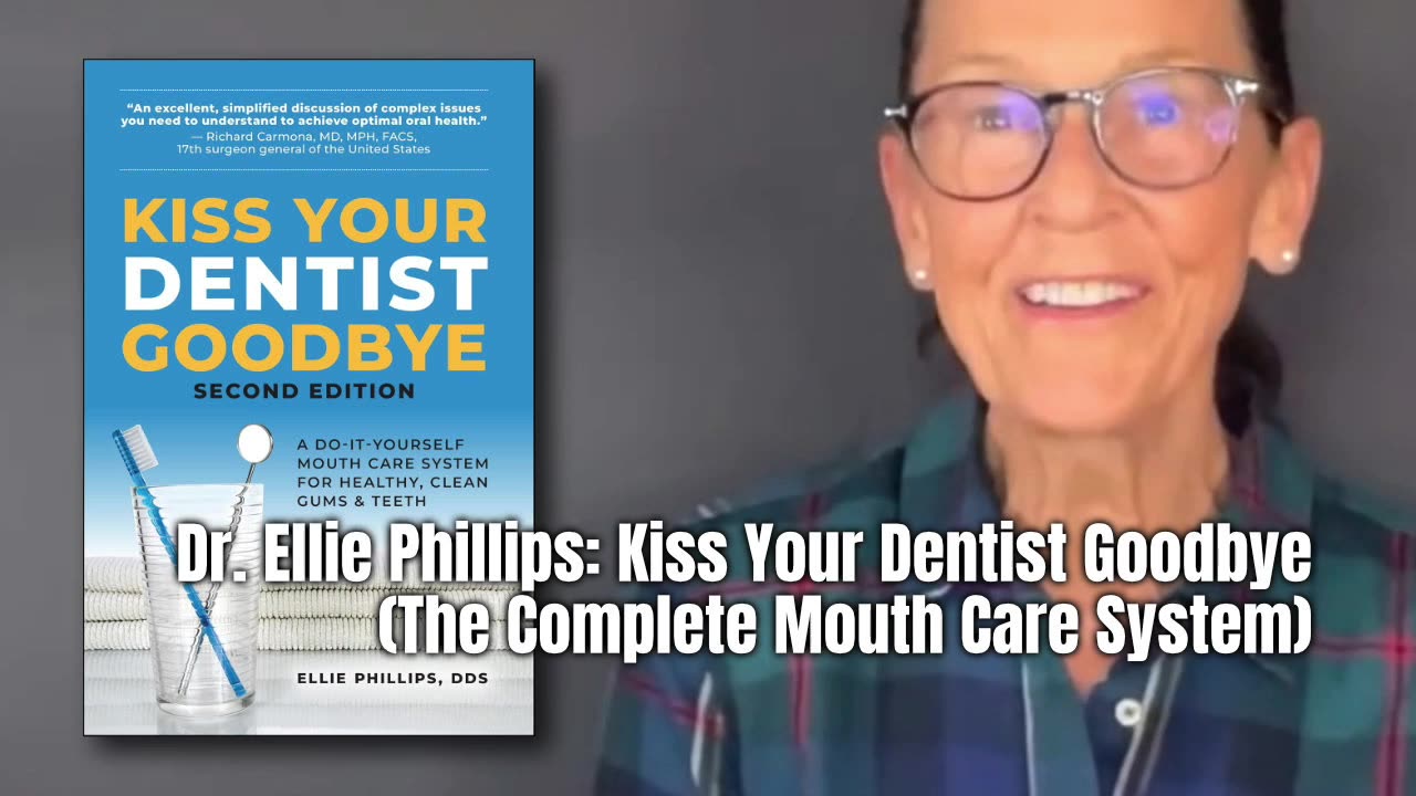 Dr. Ellie Phillips: Kiss Your Dentist Goodbye (The Complete Mouth Care ...
