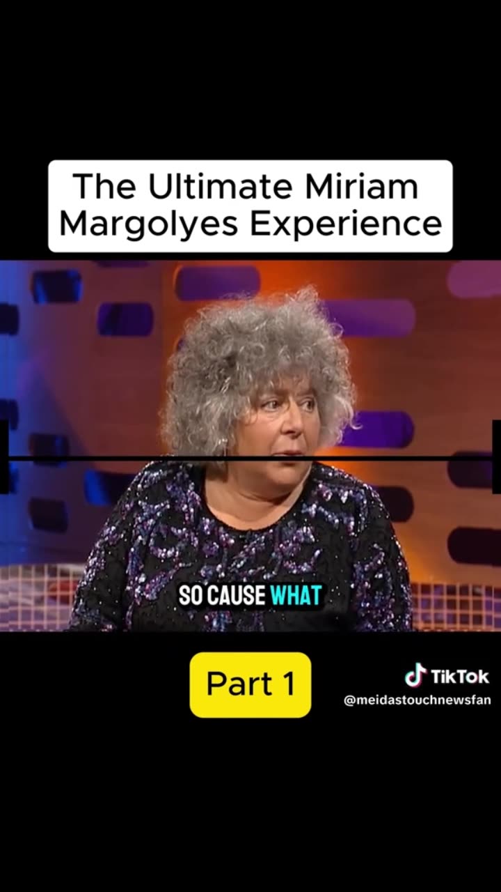 The Ultimate Miriam Margolyes experience part 1
