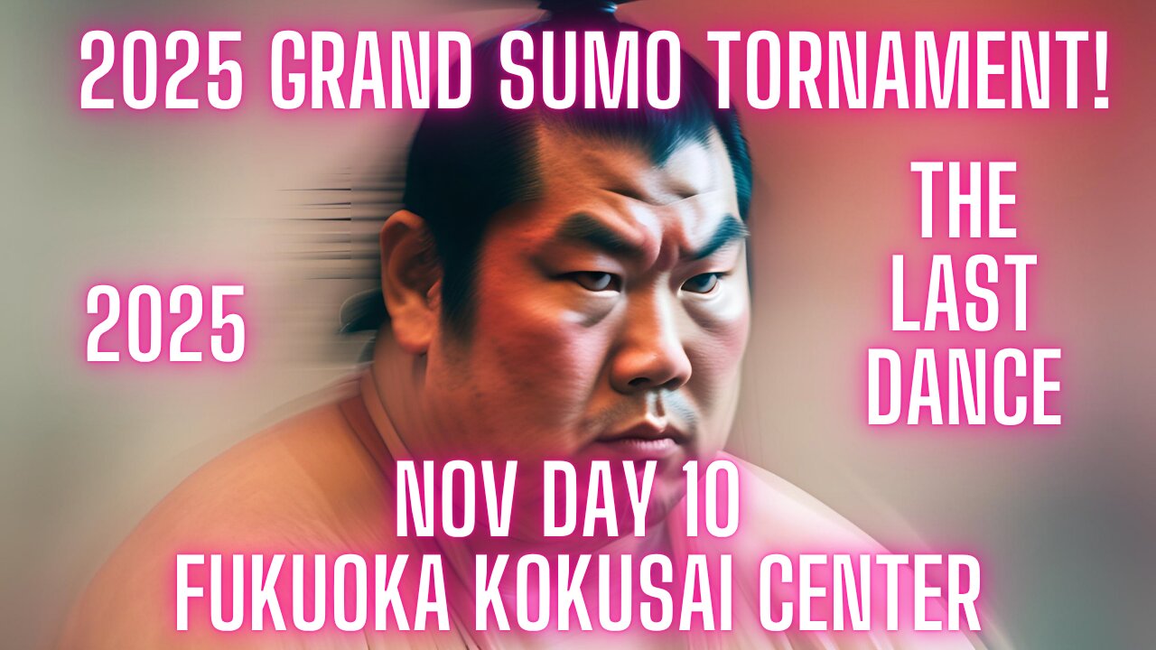 2025 Nov Grand Sumo Tournament Day 10!!!! Fukuoka Japan *short*