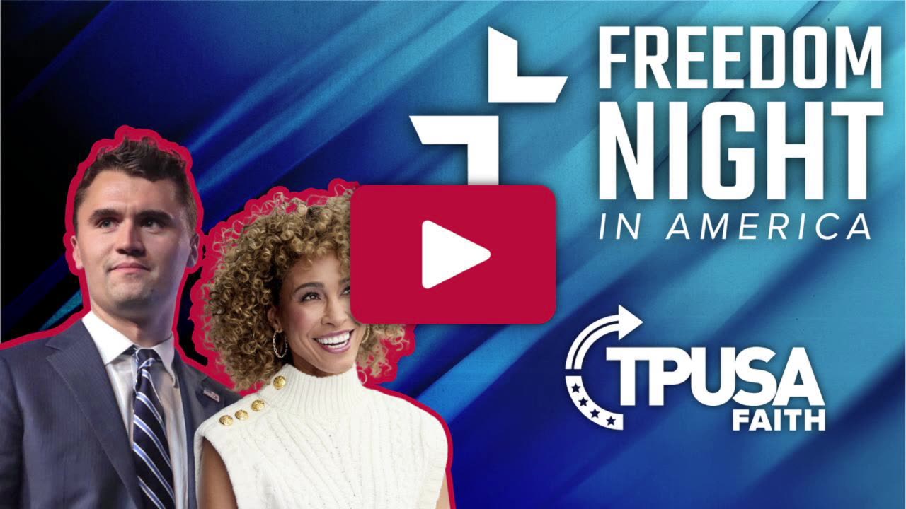 TPUSA Faith Presents Freedom Night in America with Charlie Kirk!