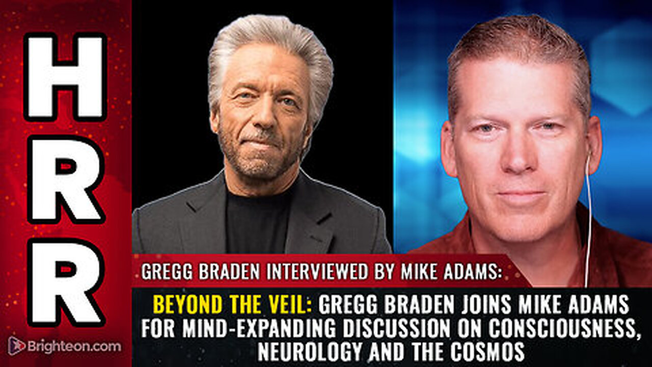 Beyond the veil- Gregg Braden joins Mike Adams for mind-expanding ...