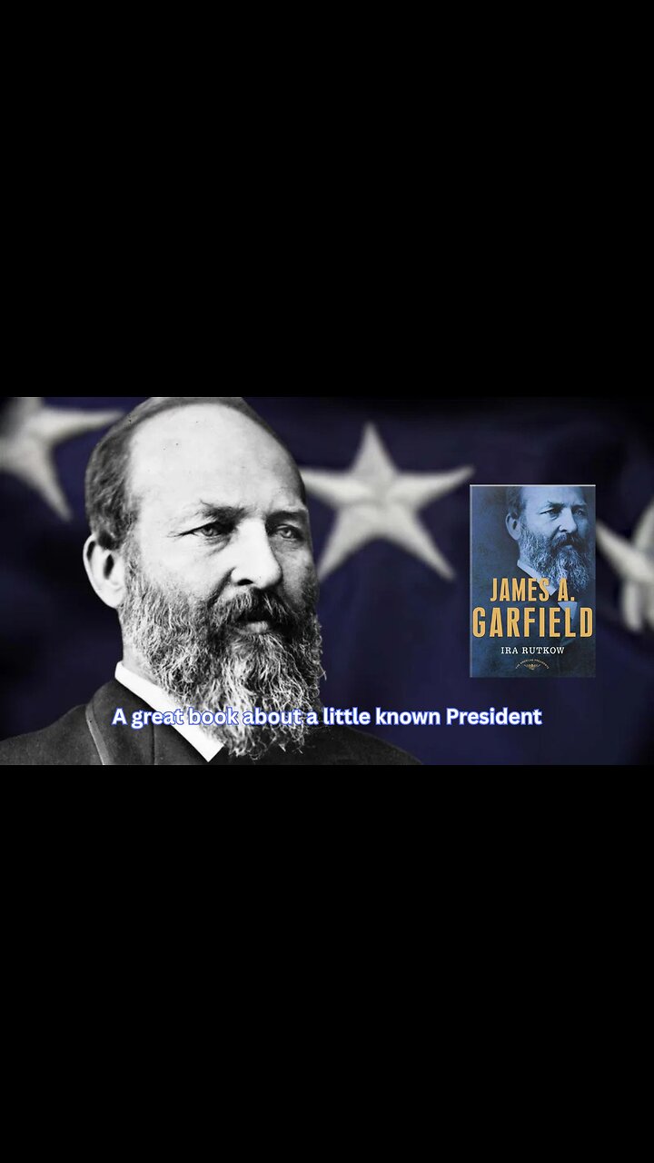 A review of Presidential medical biography James A Garfield by Ira Rutkow