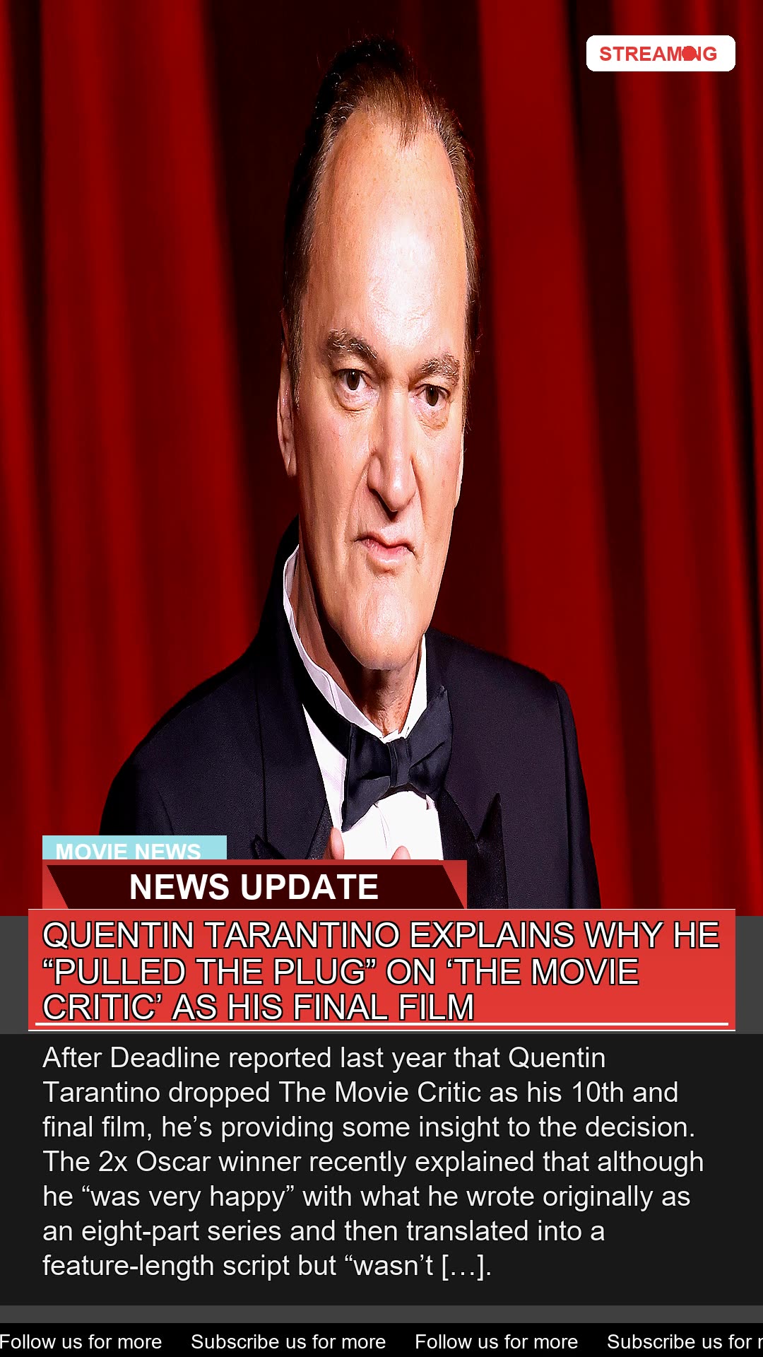 Quentin Tarantino Explains Why He Pulled the Plug