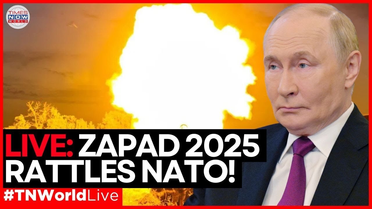 LIVE: Russia & Belarus Zapad-2025 War Games Shock NATO | Times Now ...