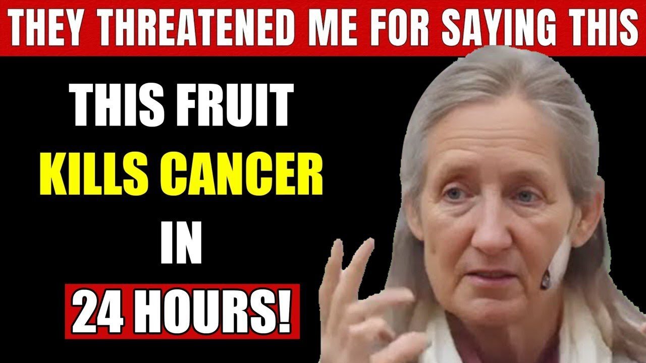 Barbara O'Neill | WARNING! These 6 Fruits Are Cancer’s Worst Enemy