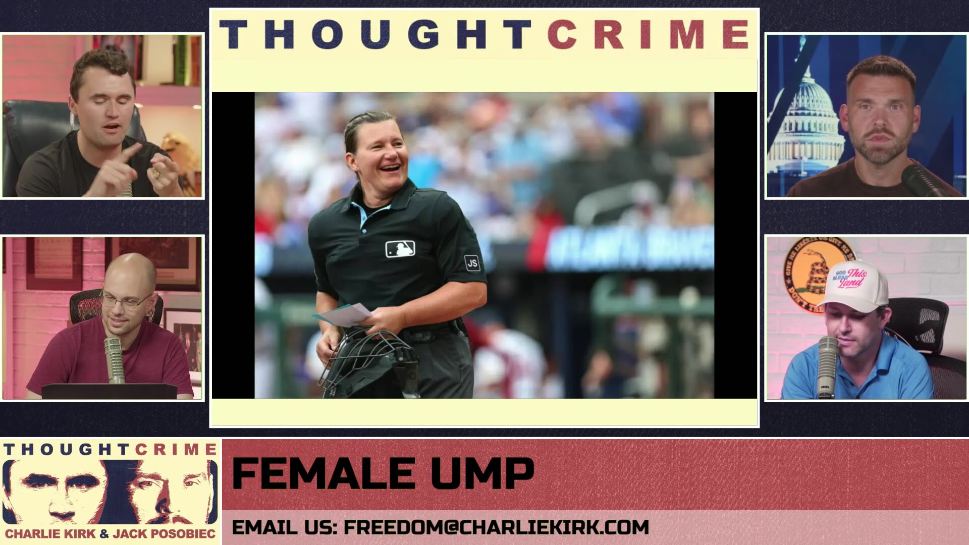 THOUGHTCRIME Ep. 95 — Female Umps? Liberal Charlie Kirk? To Weed or Not to Weed?