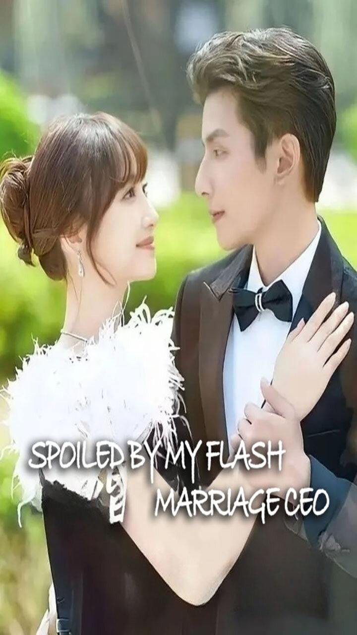 Spoiled by My Flash Marriage CEO | S01-EP40