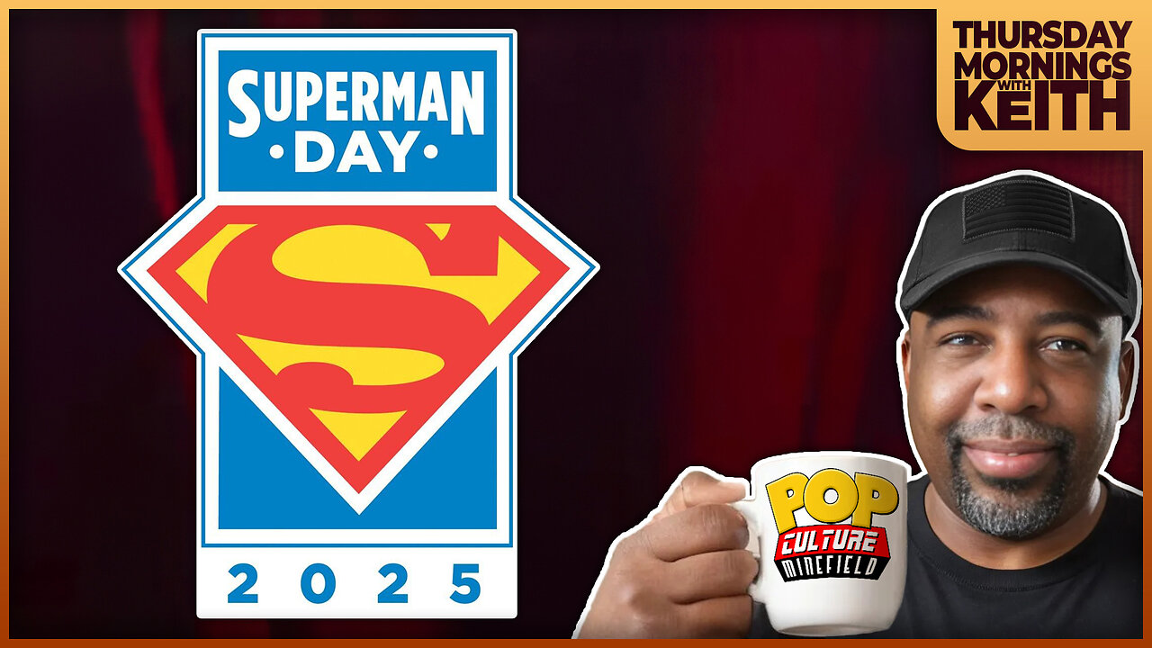 Morning Coffee with Keith | SUPERMAN DAY 2025!