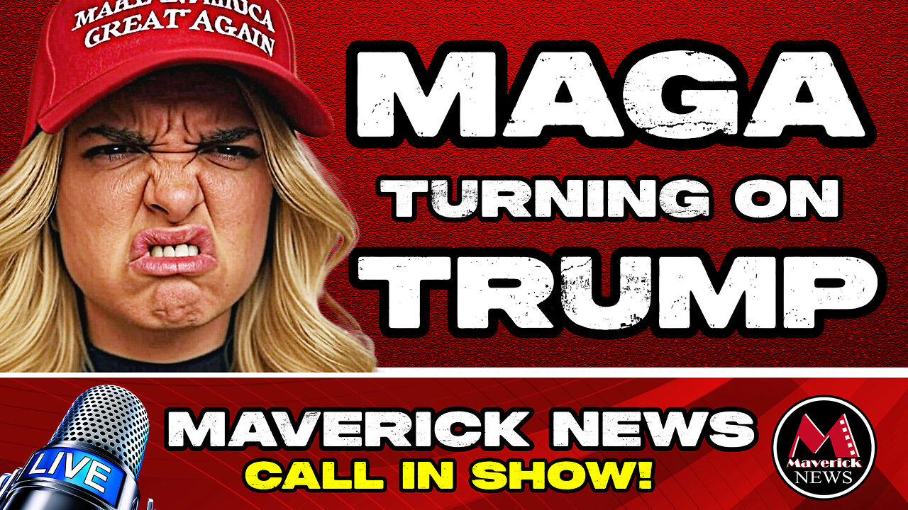 Why MAGA is Turning on Trump | Maverick News LIVE Top Stories