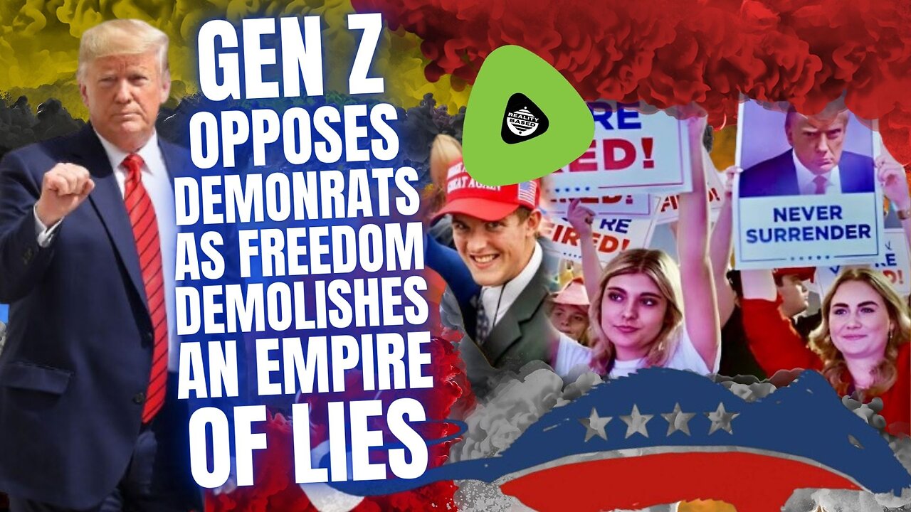 Gen Z Opposes DemonRats, As Freedom DEMOLISHES An Empire of Lies
