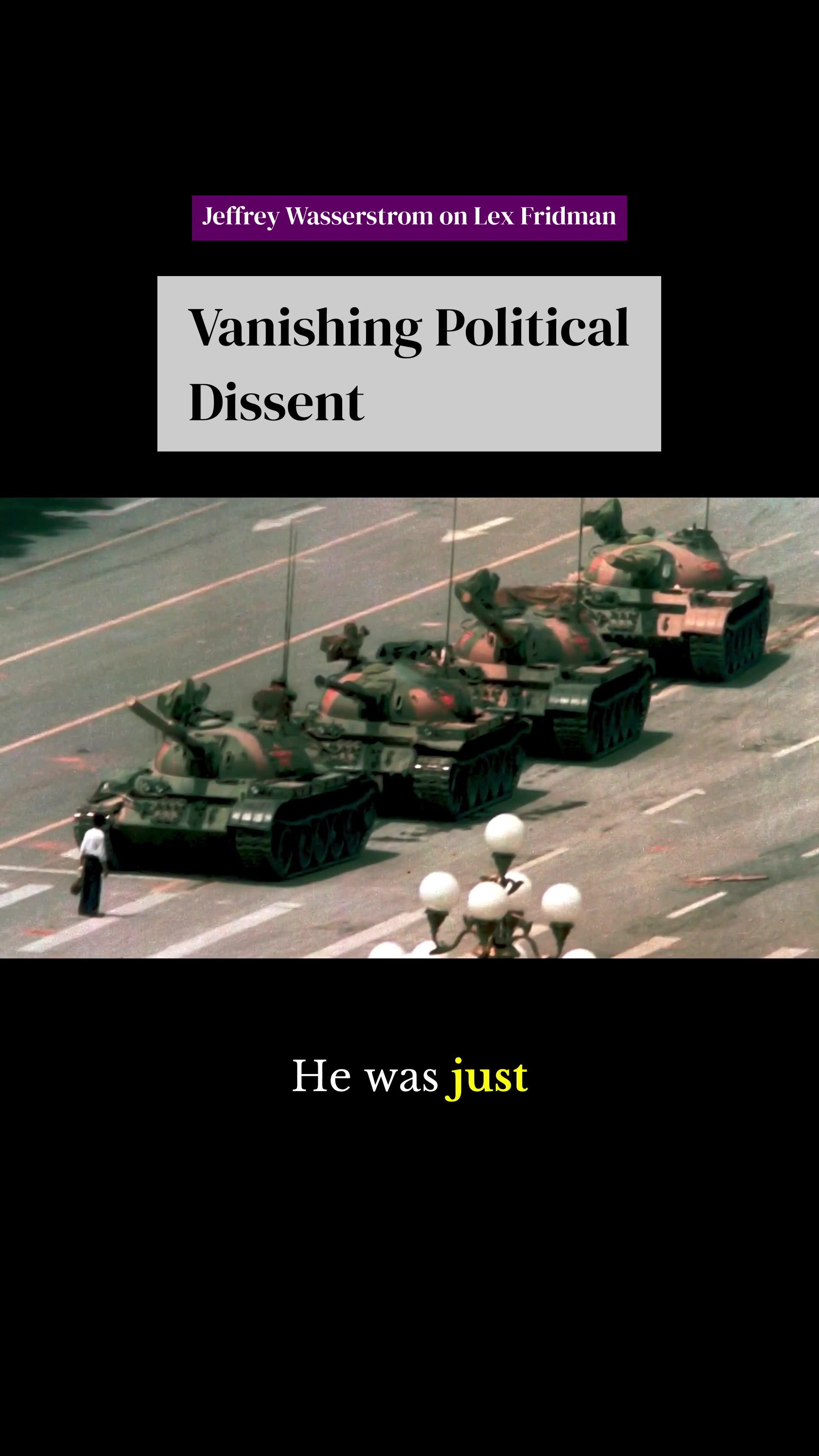 Tank Man's Mysterious Fate - Jeffrey Wasserstrom on Lex Fridman
