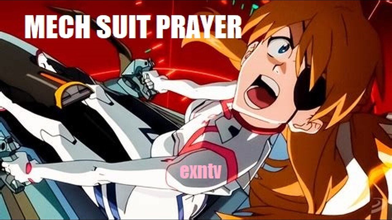 The Mech Suit Prayer