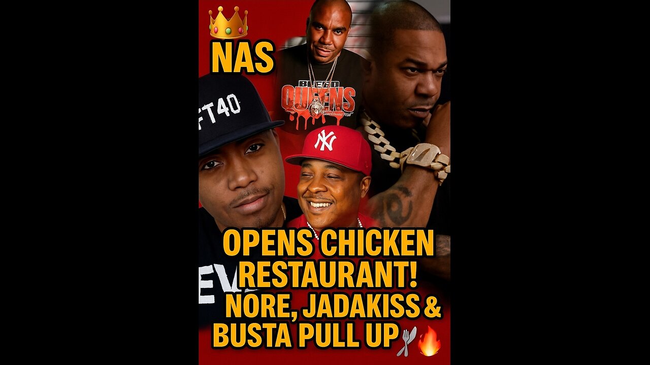 👑 "Nas Opens Chicken Restaurant! NORE, Jadakiss & Busta Pull Up 🍽️🔥"