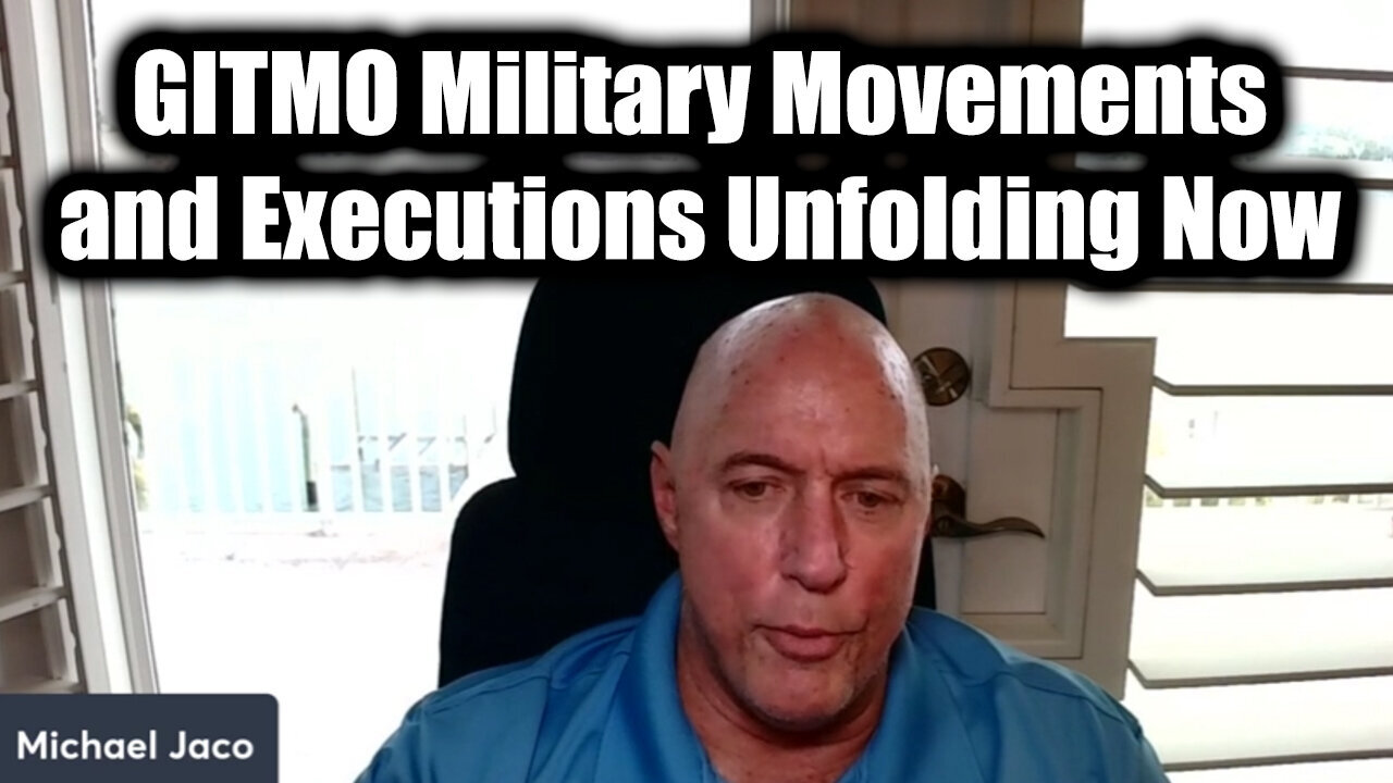 Michael Jaco URGENT BOMBSHELL 3.26.25 - GITMO Military Movements and ...