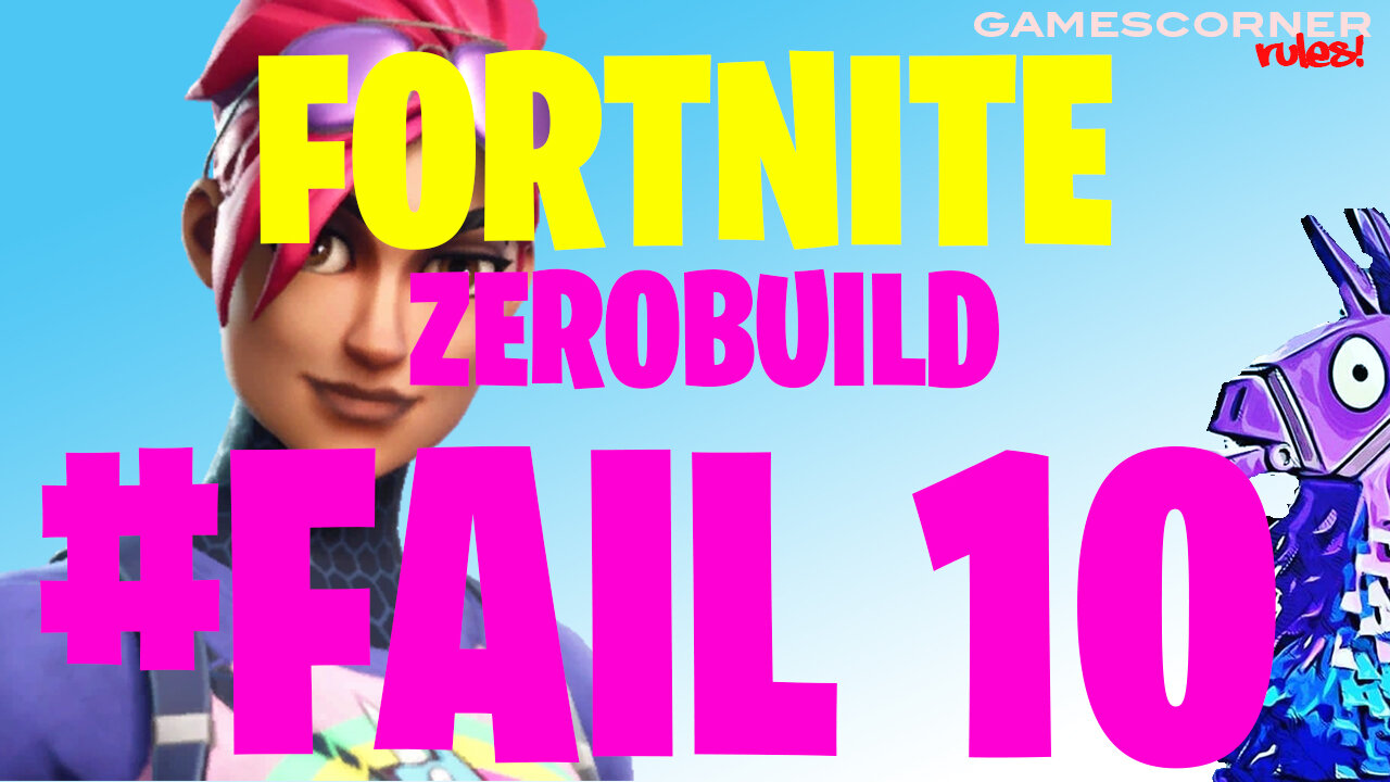 Fortnite - #FAIL Zero Build 10