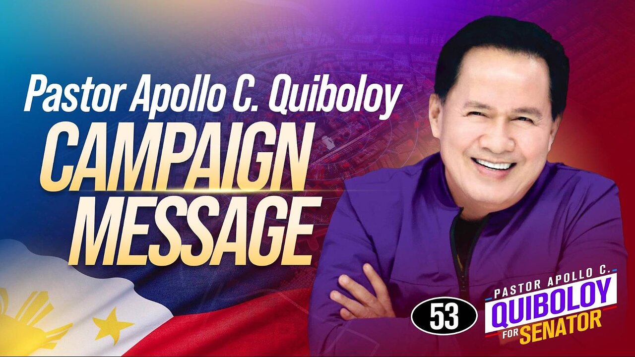 Pastor Apollo C. Quiboloy's Campaign Message