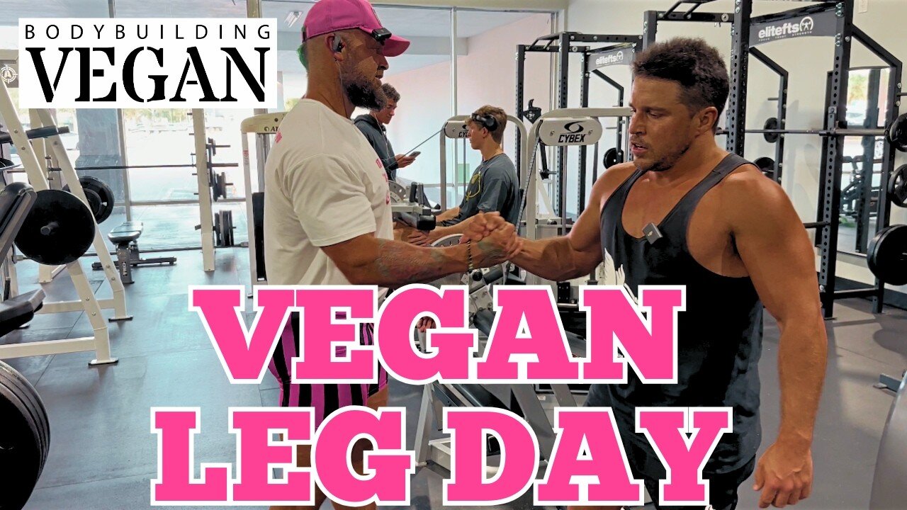 VEGAN LEG DAY DESTRUCTION | ‪@YaBonks‬ and TheBodybuildingVegan ...