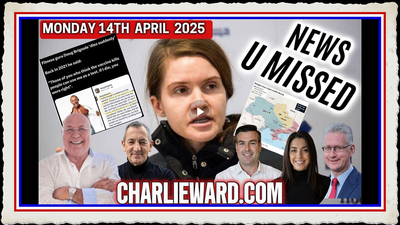 CHARLIE WARD DAILY NEWS MONDAY 14TH APRIL 2025