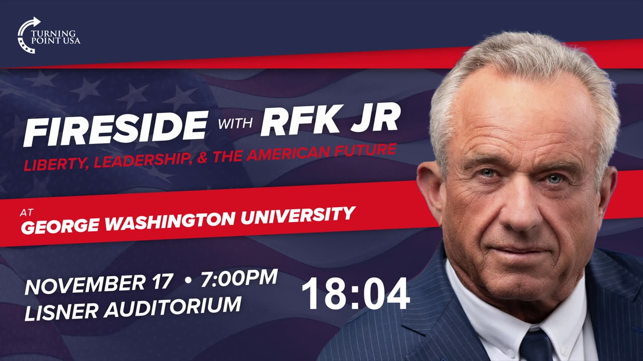 TPUSA Presents: Fireside with RFK Jr. LIVE at George Washington University!
