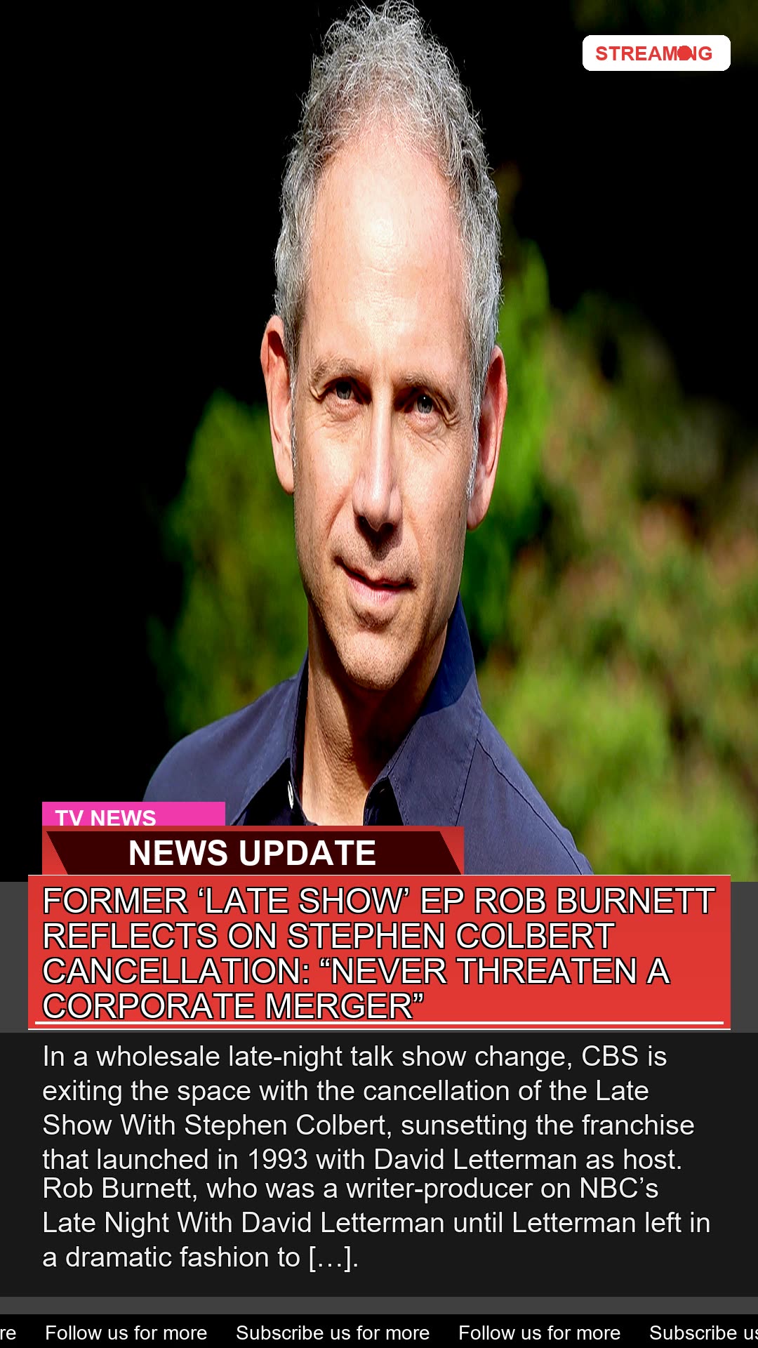 Former Late Show Ep Rob Burnett Reflects on Step