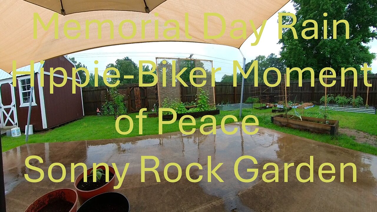 Memorial Day Rain Hippie-Biker Moment of Peace - Sonny Rock Garden